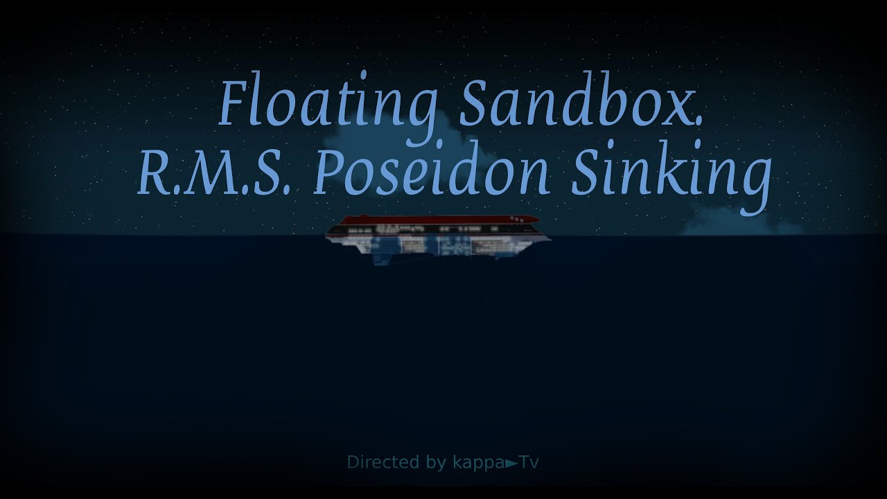 Poseidon Sinking. Floating Sandbox/ Гибель Посейдона - YouTube