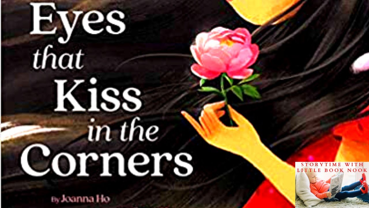 👀 Kids Books Read Aloud: Eyes That Kiss in the Corners by Joanna Ho ...