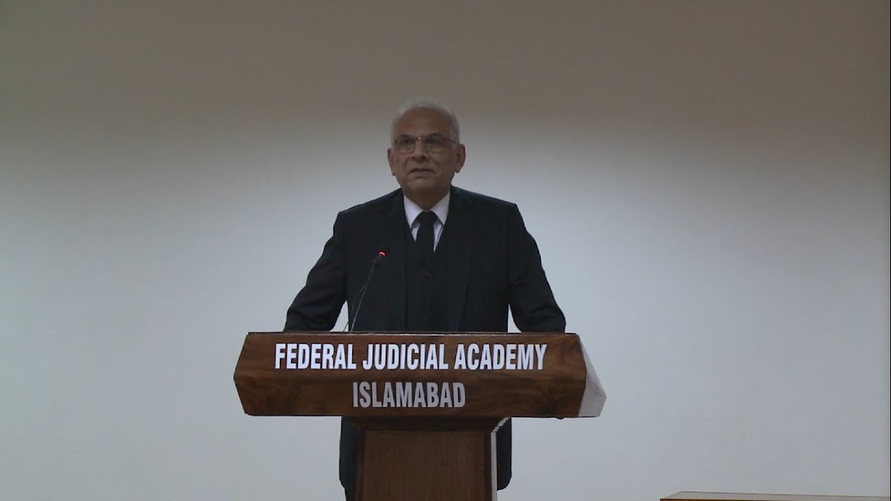 Address By Mr. Justice Syed Hasan Azhar Rizvi, Hon'ble Judge, Supreme ...