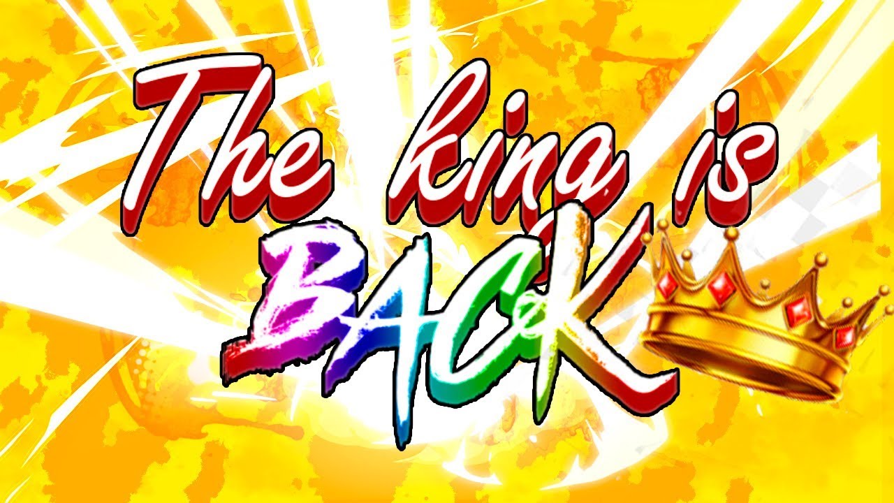 THE KING IS BACK. - YouTube