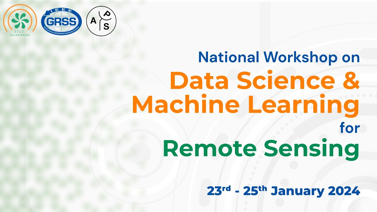 National Workshop on Data Science and Machine Learning for Remote ...