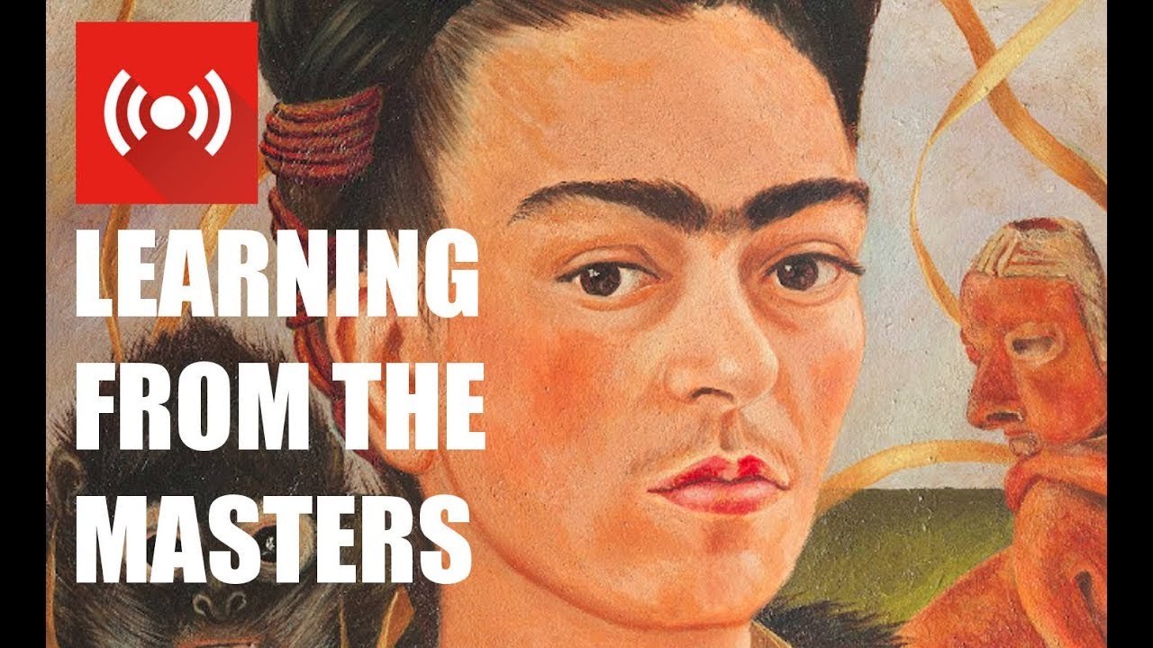 LEARNING FROM THE MASTERS - FRIDA KAHLO - Exploring Selfportrait and ...