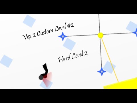 Vex 2 - Custom Level #2 - Hard Level 2