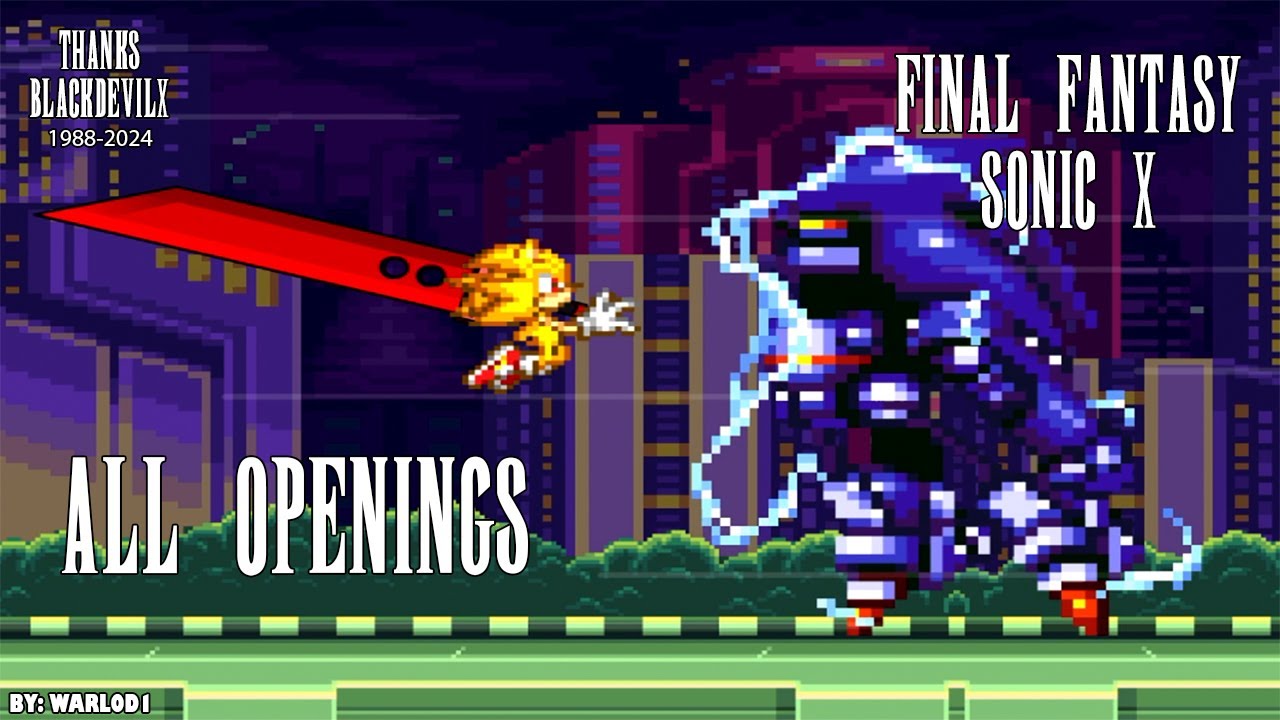 Final Fantasy Sonic X | All openings | 4K/60fps - YouTube