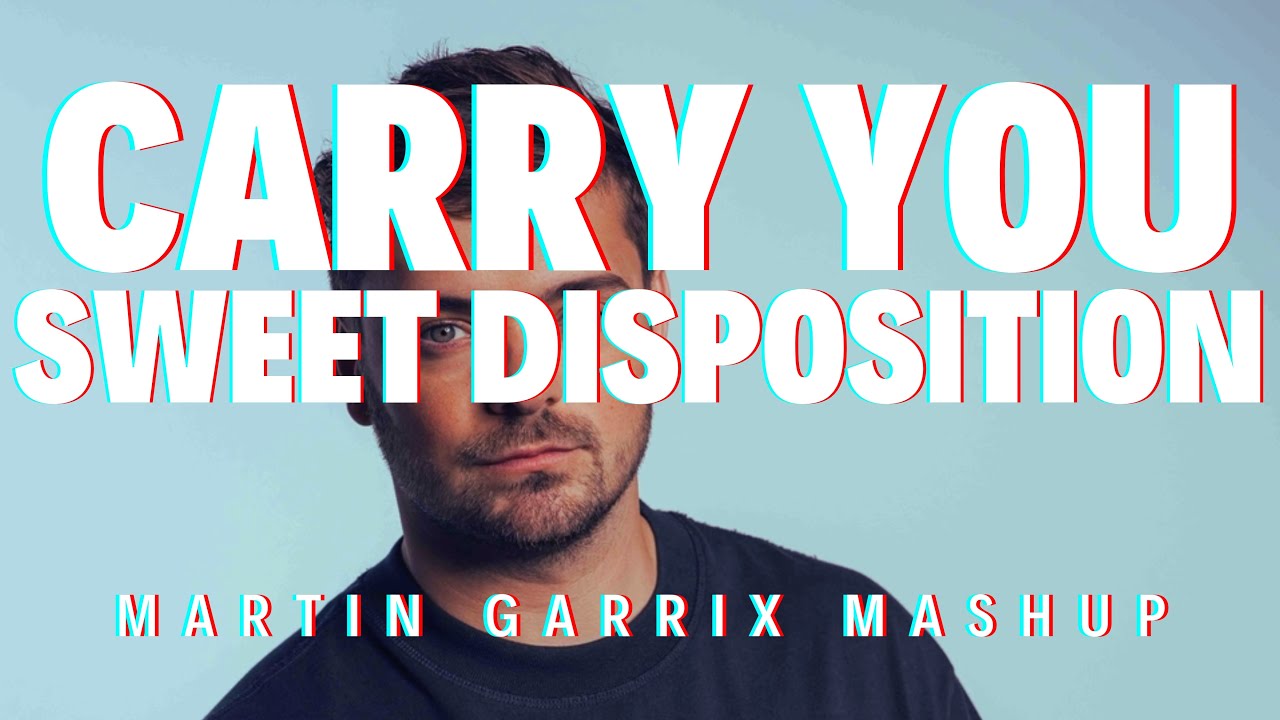 Martin Garrix & Third Party x The Temper Trap - Carry You x Sweet ...