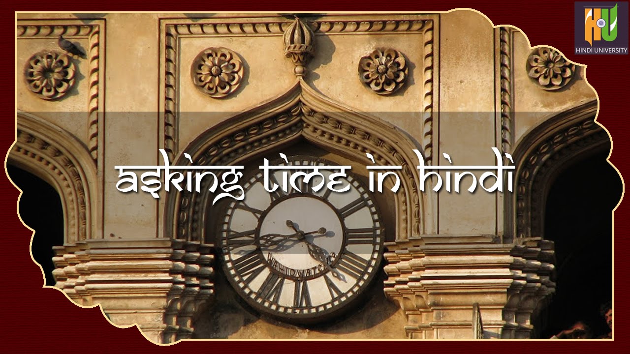 Asking and Telling Time in Hindi - 01 - YouTube