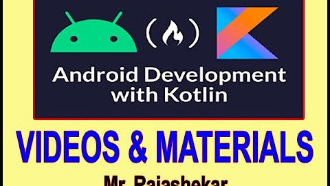 Android 14 by Using Kotlin with Real Time Examples by by Rajasekhar Sir - YouTube