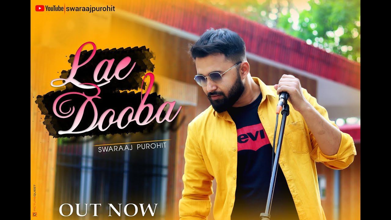 Lae Dooba Cover Song Full | Swaraaj Purohit | Anmol Sinha | Aiyaary ...