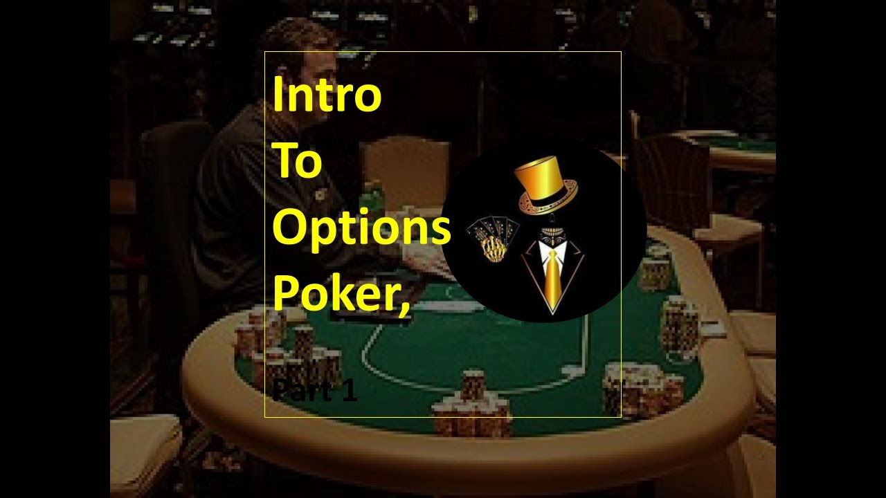 Intro to Options Poker (Practice Version), part 1. - YouTube