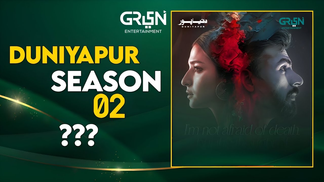 DuniyaPur Season 02 - After Watching Last Episode 24 | Duniyapur Green ...