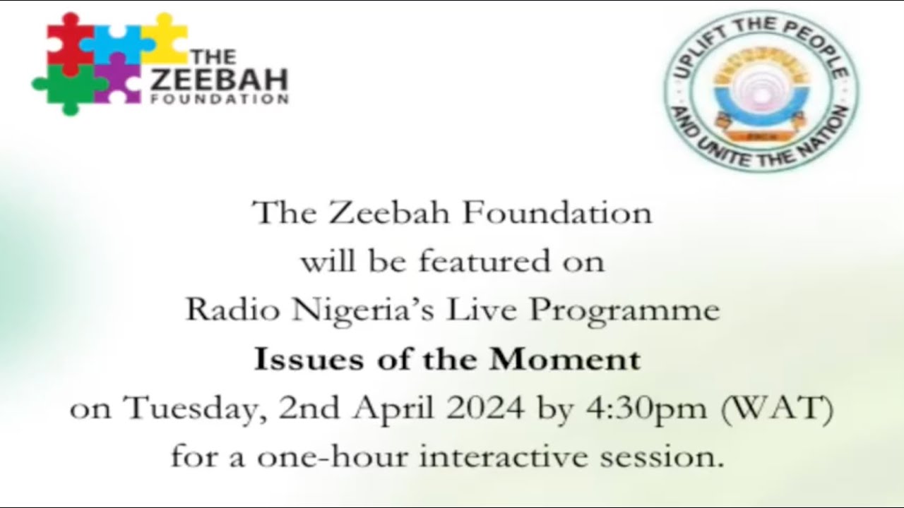 The Zeebah Foundation: Radio Nigeria (Issues of the Moment) Interview ...