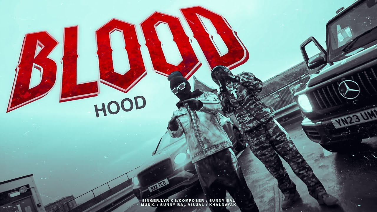 BLOOD HOOD (Official Audio) Sunny Bal - YouTube