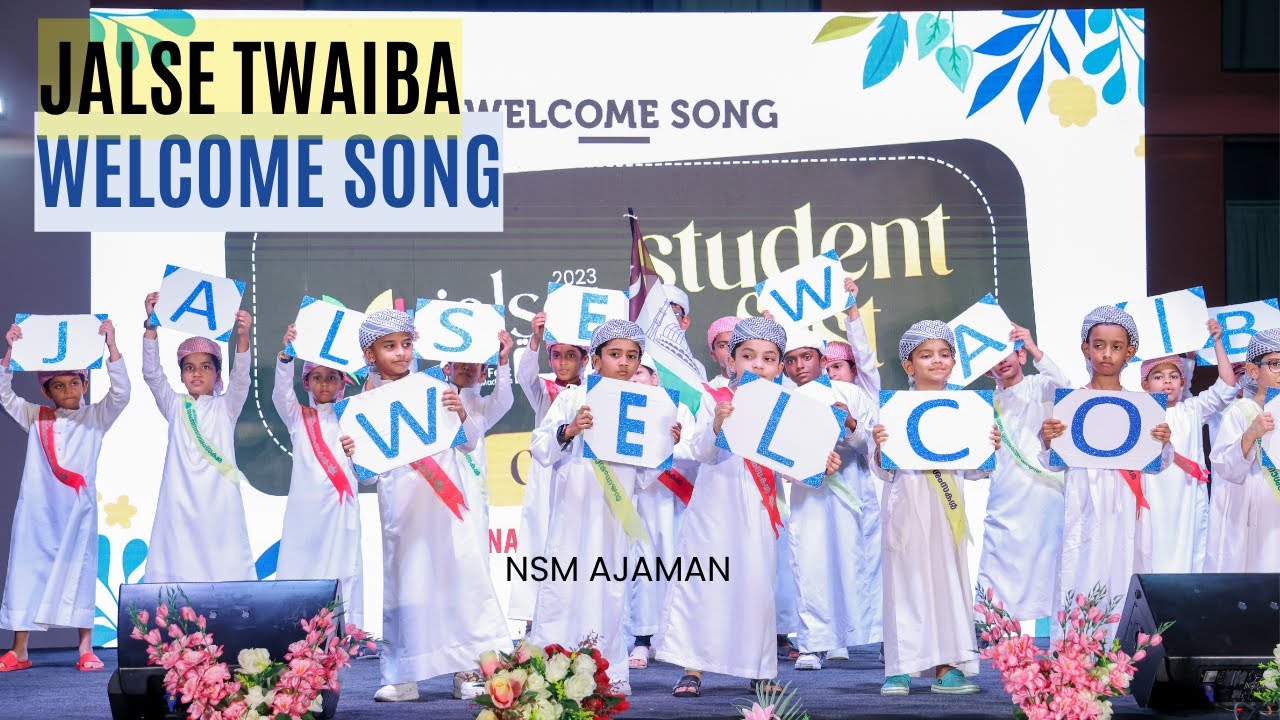 JALSE TWAIBA Welcome song | NSM AJMAN - YouTube