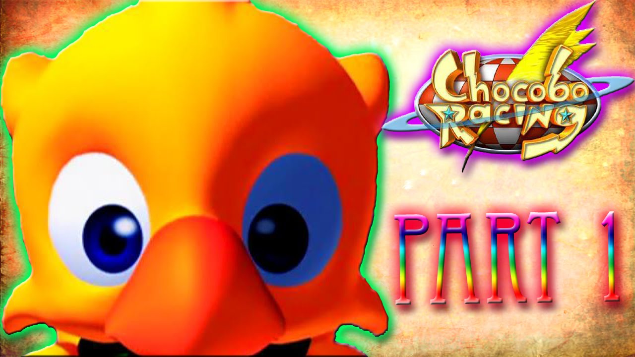Chocobo Racing Part 1: The Final Fantasy Racer. - YouTube