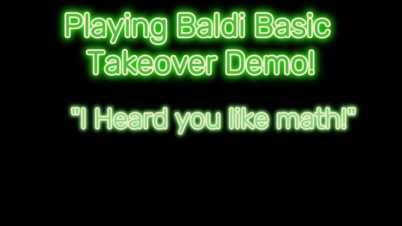 Playing FNF Baldi Basic Take Over Demo! - YouTube
