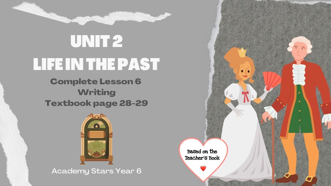 ACADEMY STARS YEAR 6 | TEXTBOOK PAGES 28-29 | UNIT 1 | LIFE IN THE PAST ...