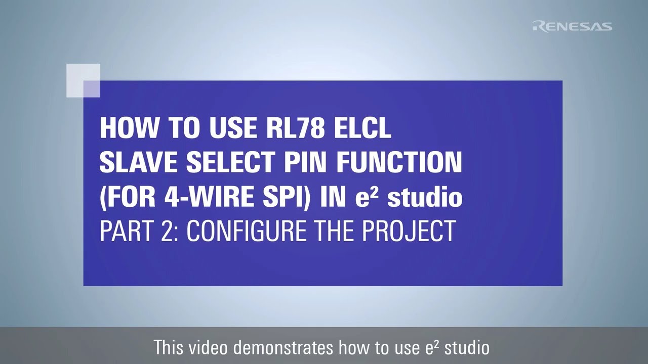 ELCL Slave Select Pin Function (4-wire SPI) Tutorial (2/3 ...