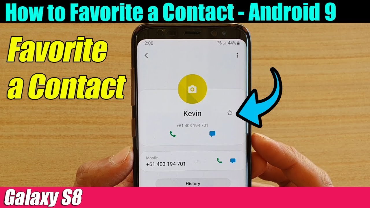 Galaxy S8: How to Favorite a Contact on Android 9 Late 2020 Update ...