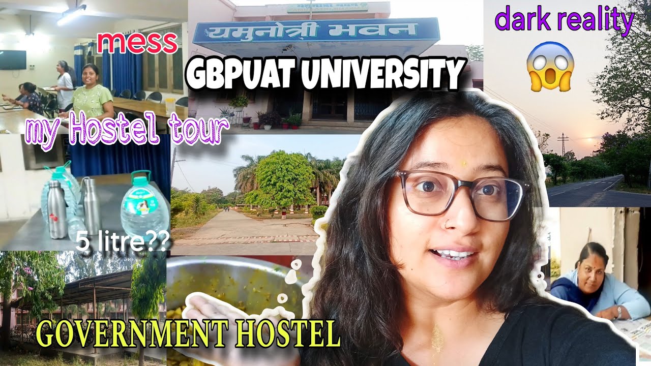 My Hostel Tour | My GBPUAT Hostel Tour| Pantnagar University| hostel mess, room, food full ...