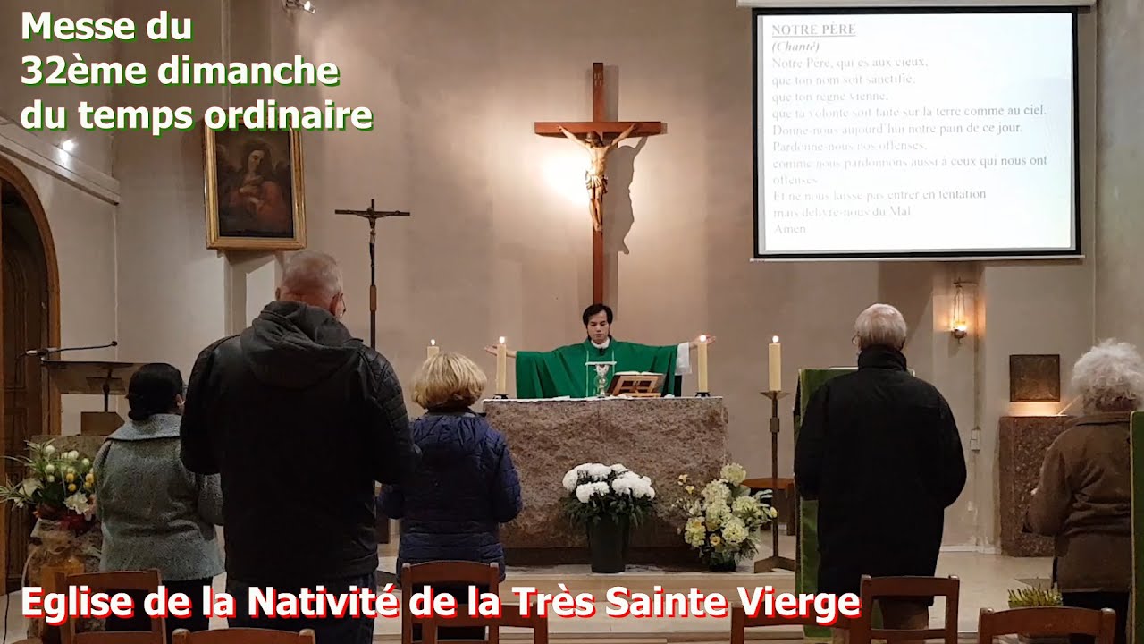 Messe du Trente-deuxième dimanche du temps ordinaire le 08.11.2020 ...