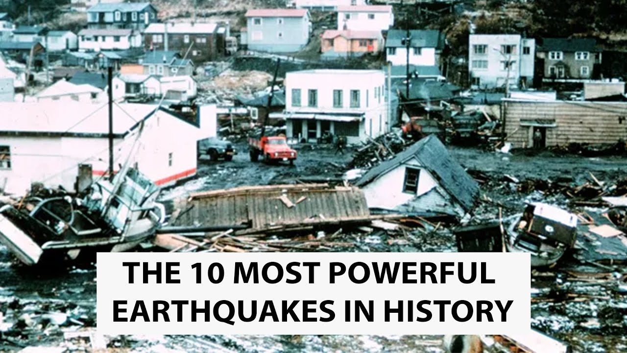 10 Most Powerful Earthquakes In History| UNKNOWN FACTS - YouTube