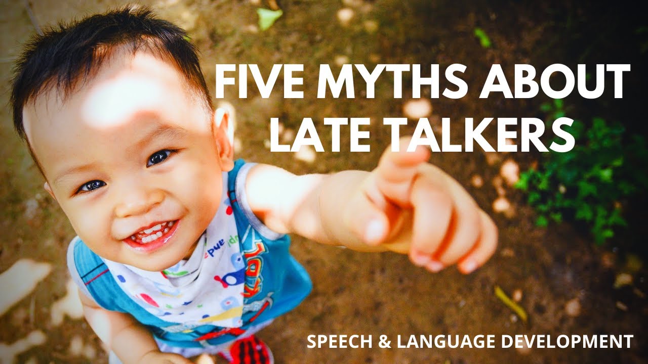 Five Myths about late talkers: speech and language delays 🗣 - YouTube