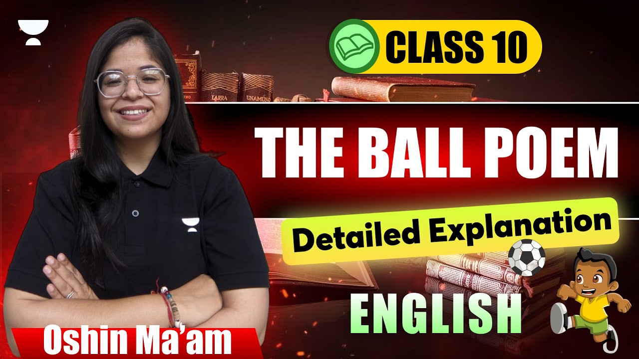 The Ball Poem: John Berryman -Explanation & Summary | Class 10 English ...