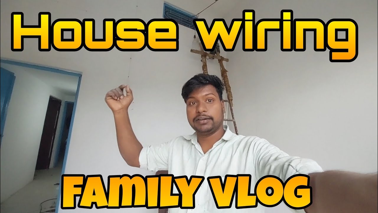 House Wiring In Village | Family Vlog | A For Ajay Vlogs - YouTube