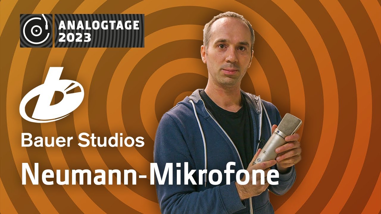 Analogtage 2023 - Bauer Studios: Neumann-Mikrofone - YouTube