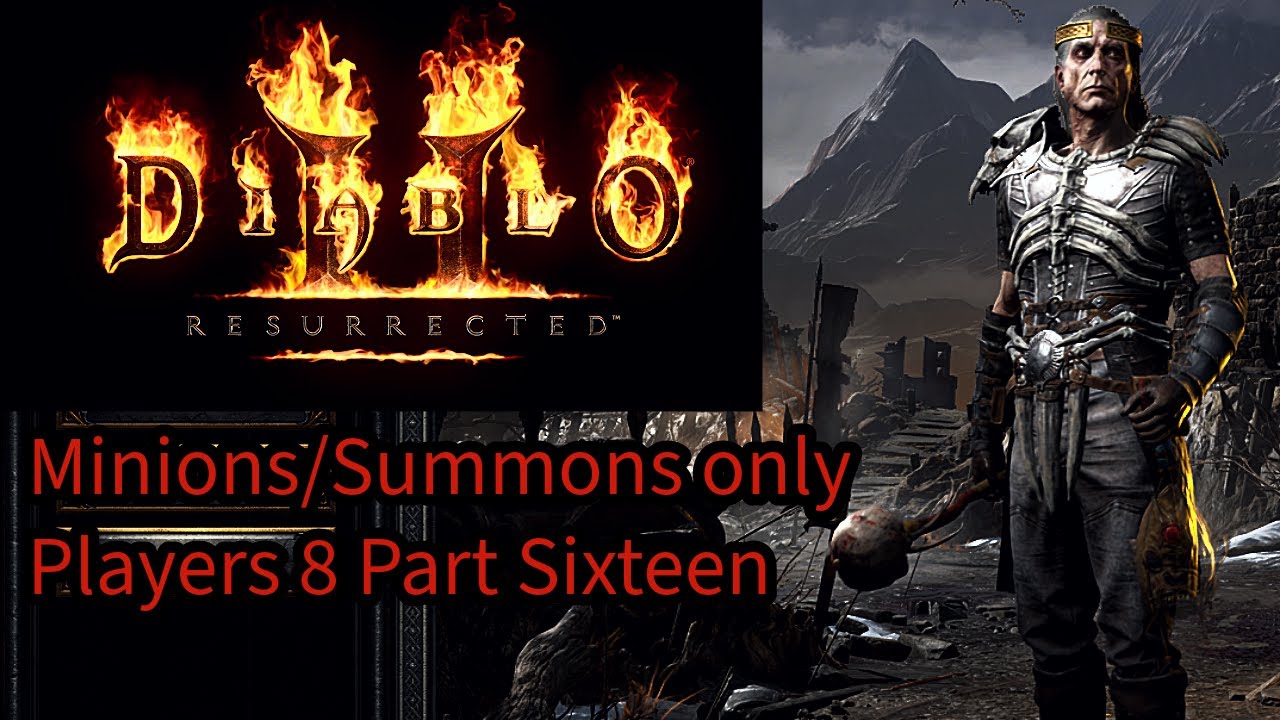 Learning how to farm. Diablo 2 resurrected minions only part 16 - YouTube