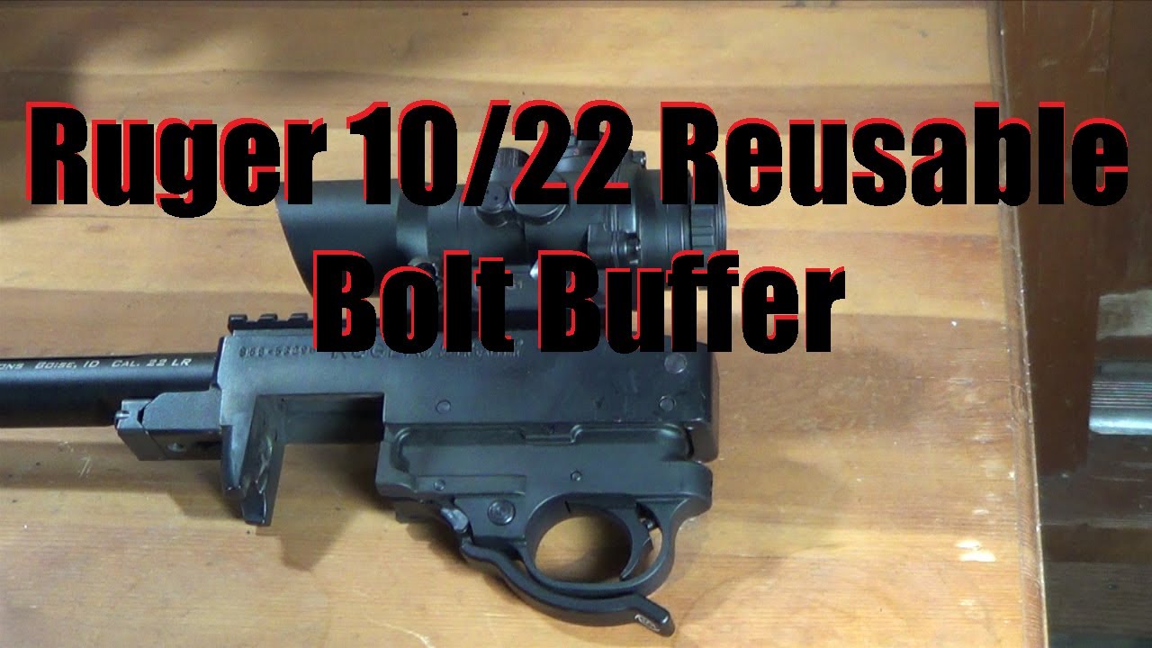 Reusable Nylon Bolt Buffer for Ruger 10/22 - YouTube