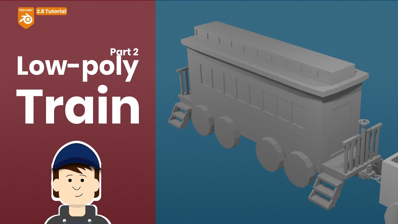 How to make a low-poly train in Blender [2.81] (Part 2 – Passenger Car ...