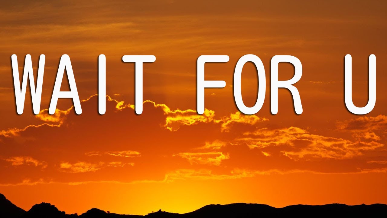 Future - WAIT FOR U (Lyrics) ft. Drake, Tems - YouTube