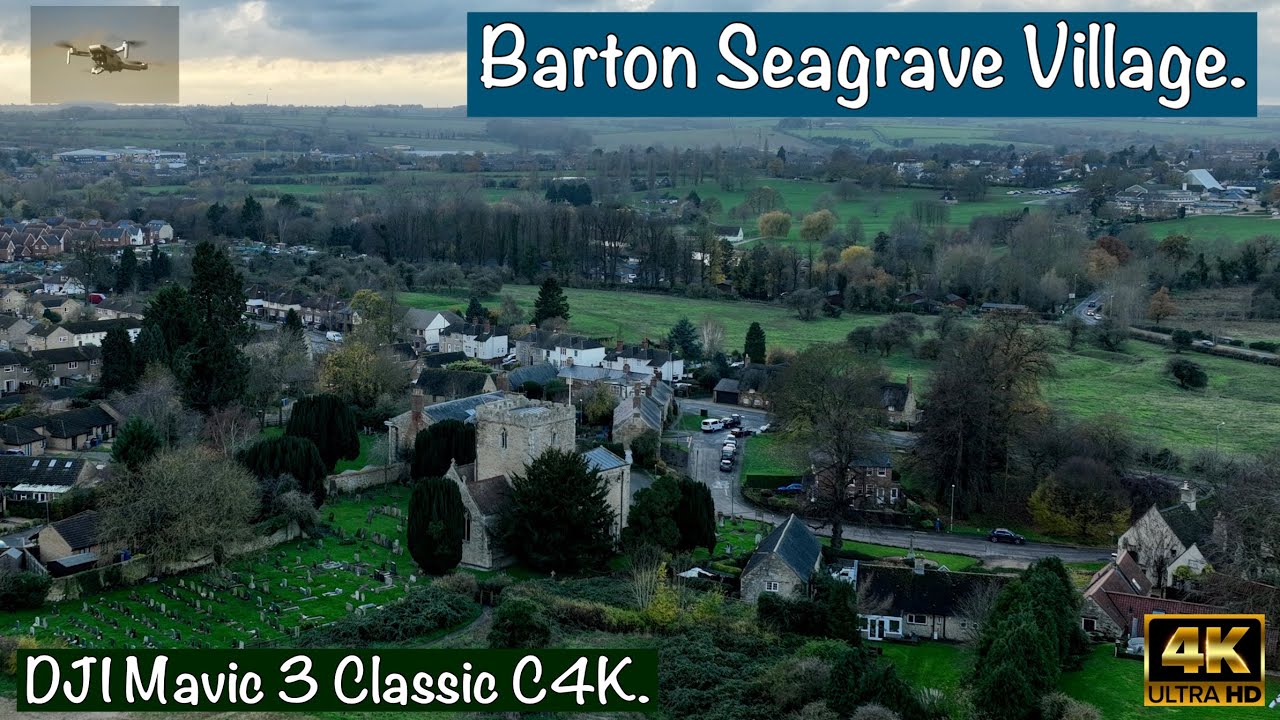 Barton Seagrave Village Aerial View [C4K] | Captured with DJI Mavic 3 ...