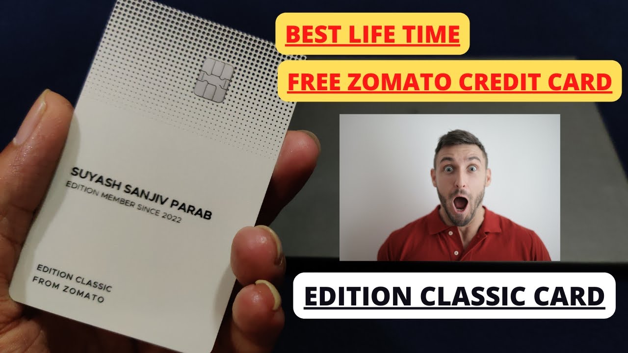 Zomato edition classic credit card Unboxing and review | LifeTime Free ...