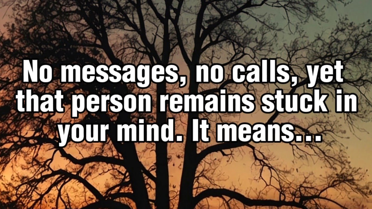 No messages, No Calls, Yet That Person Remains Stuck In Your Mind. It ...