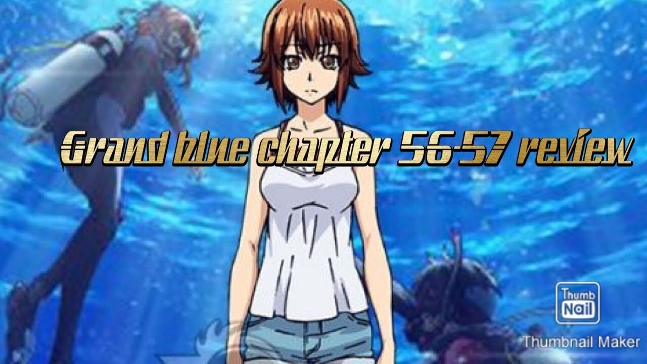 Grand blue chapter 56 and 57 review - YouTube