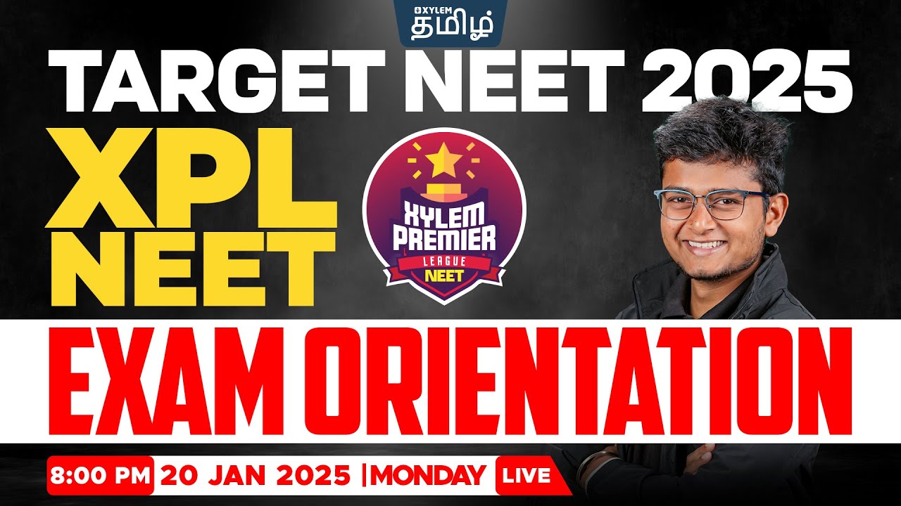 🔥TARGET NEET 2025🔥EXAM ORIENTATION | Anish sir | Xylem NEET Tamil - YouTube