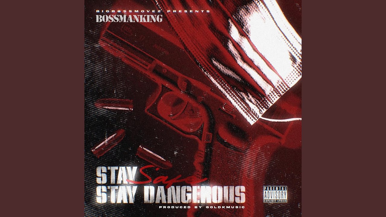 Stay Safe Stay Dangerous - YouTube Music