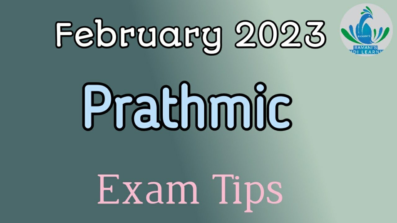 February 2023 Prathmic Exam Tips - YouTube