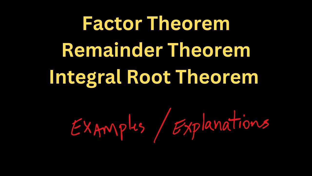 Solving Polynomial Equations, Integral Zero Theorem, Factor & Remainder ...