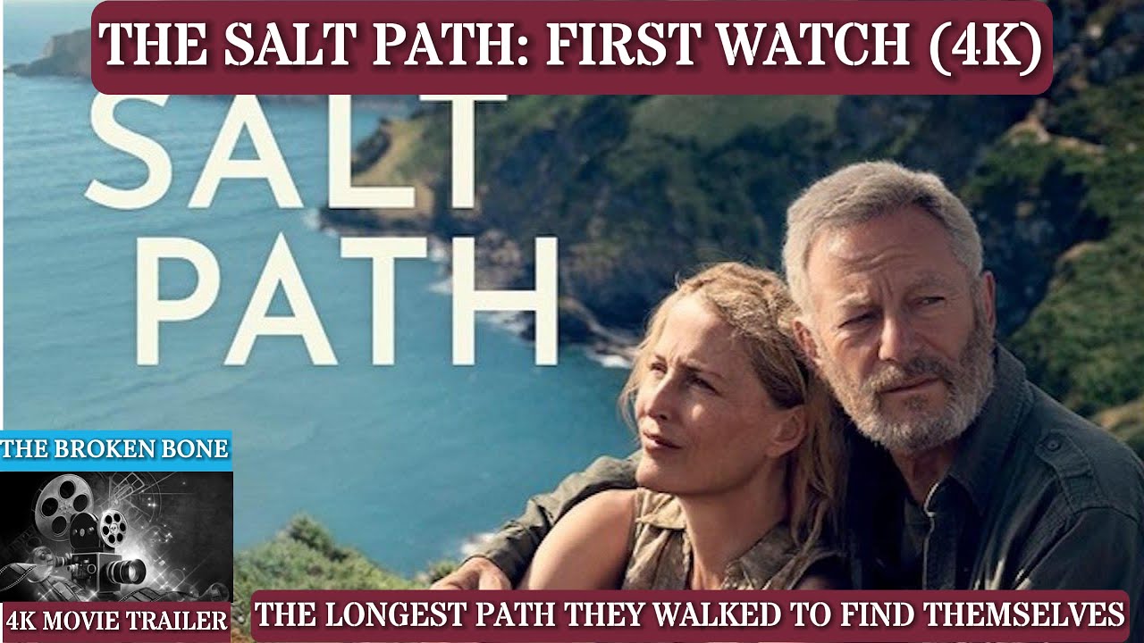 The Salt Path HD Movie First Watch (4K) - The longest path they walked ...