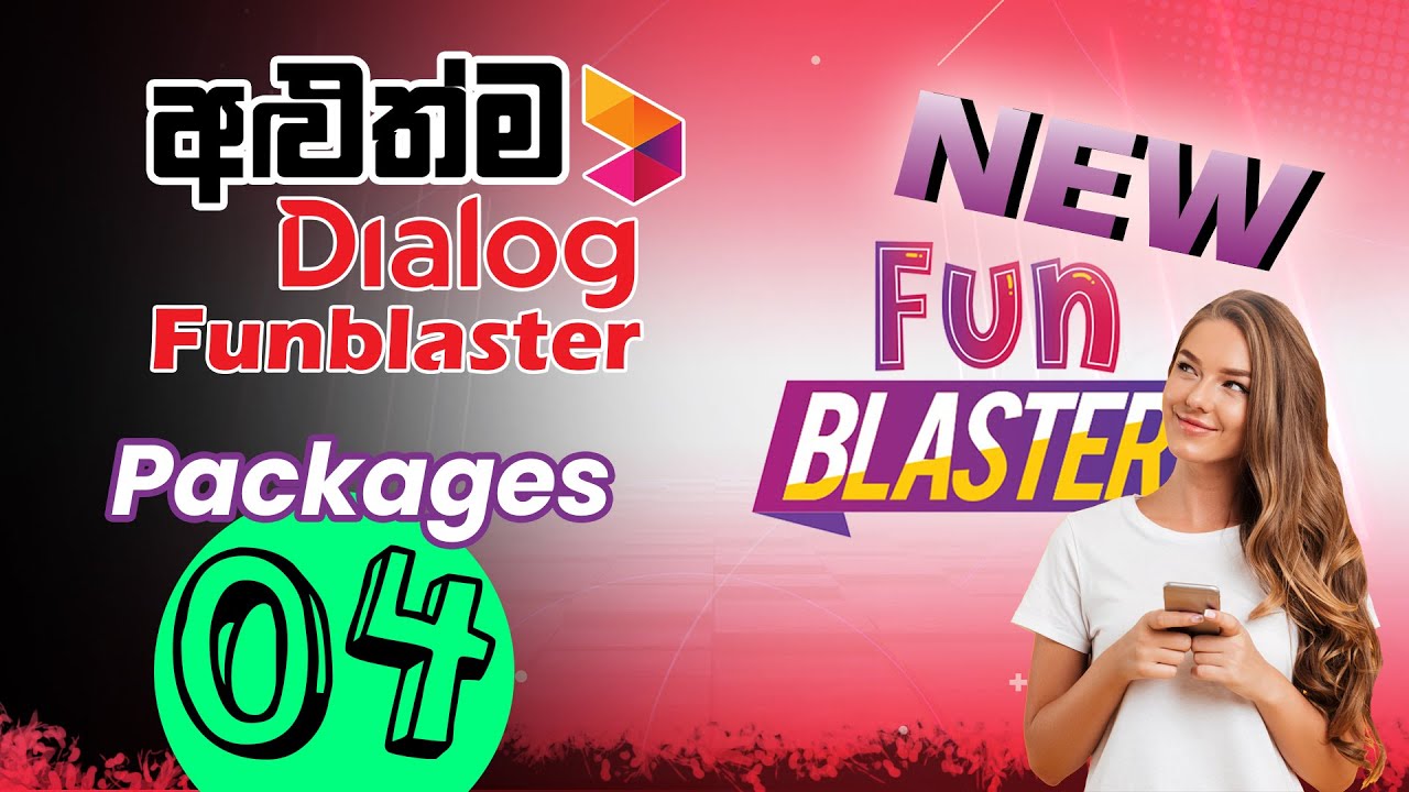 Dialog New Fun Blaster Packages Sinhala Apitalk YouTube Dialog New Fun Blaster Packages Sinhala Apitalk YouTube