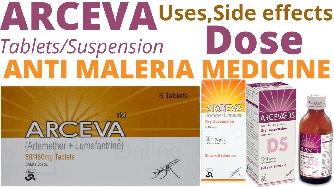 Arceva(Artemether+Lumefantrine)Uses,Dosage,Contraindications ...