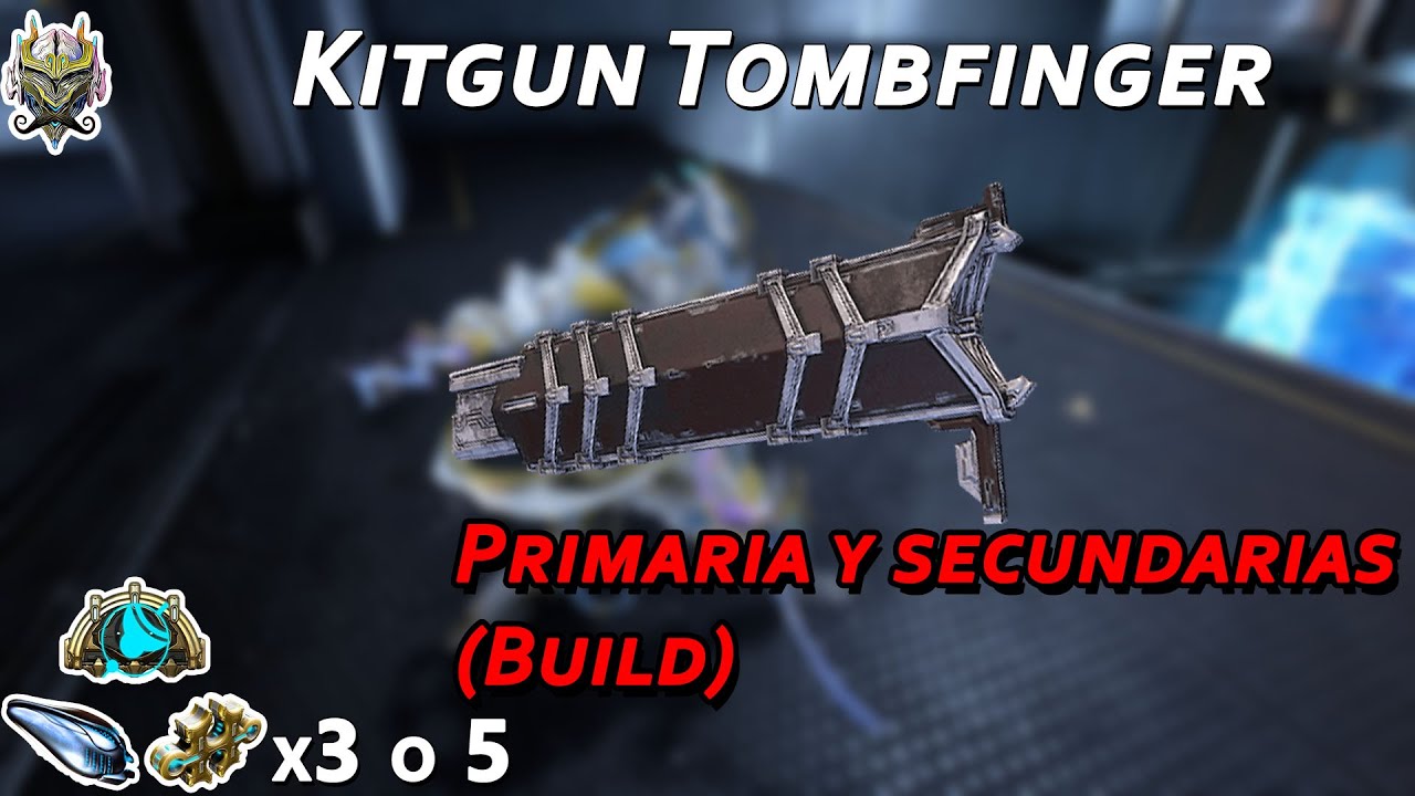 Warframe: Kitgun Tombfinger, primaria y secundaria, descripcion y ...