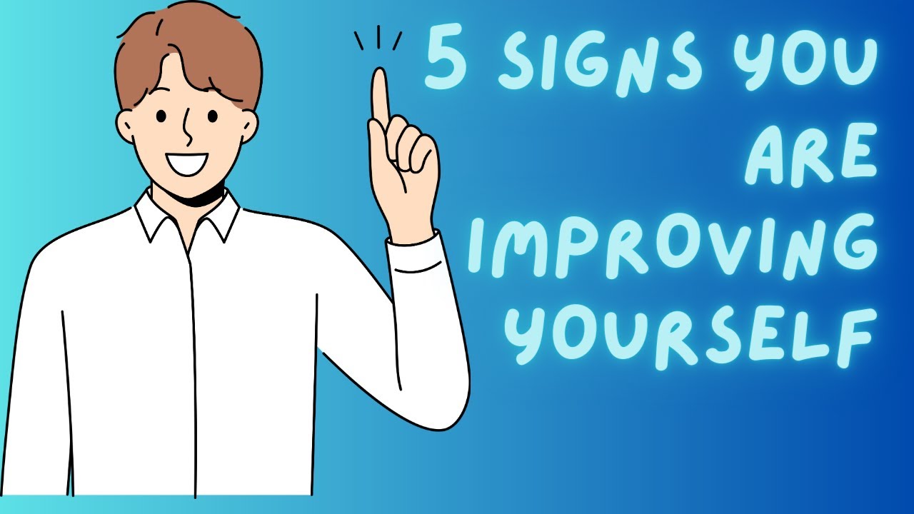 5 Signs You're on a Self-Improvement Journey - YouTube