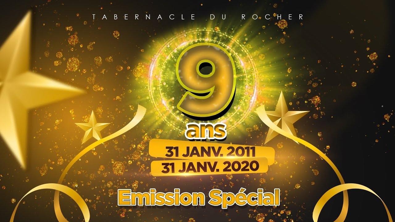 Emission Spécial 9è | Eglise Tabernacle du Rocher | Lundi 20 Janvier ...