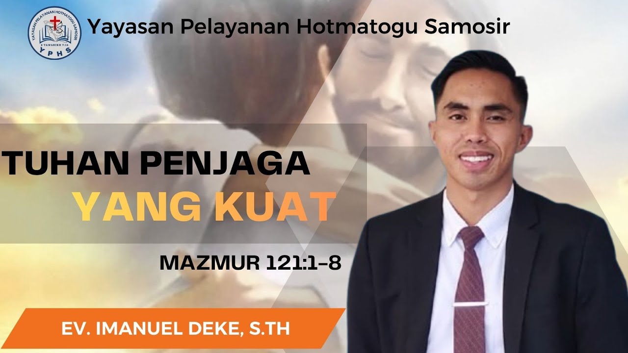 Ibadah Minggu I Tuhan Penjaga yang Kuat I Mazmur 121:1-8 I Ev. Imanuel ...