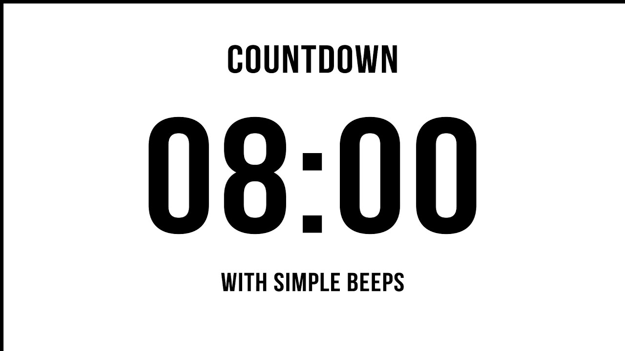 8 Minute Countdown Timer With Simple Beeps - YouTube