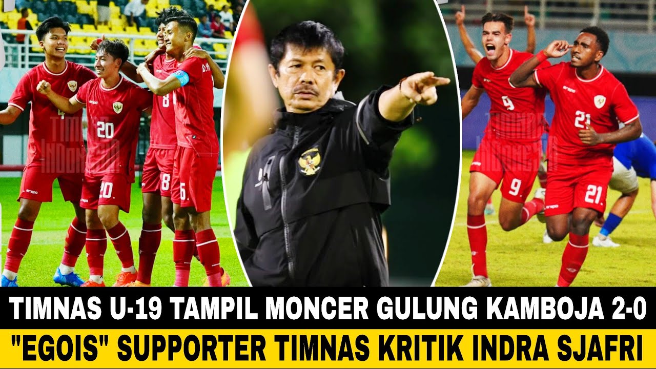 KABAR TIMNAS~TIMNAS U-19 GULUNG KAMBOJA 2-0‼️TAMPIL GARANG🔥 COACH INDRA ...